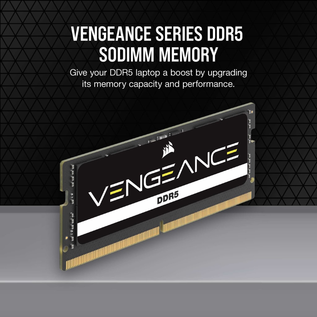 VENGEANCE DDR5 SODIMM 64GB (2x32GB) DDR5 5200MT/s CL44 VENGEANCE DDR5 SODIMM 64GB (2x32GB) DDR5 5200MT/s CL44